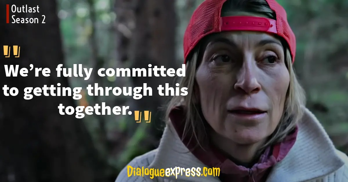 Netflix Outlast: 26 survivor quotes to grasp their situation - Dialogue ...