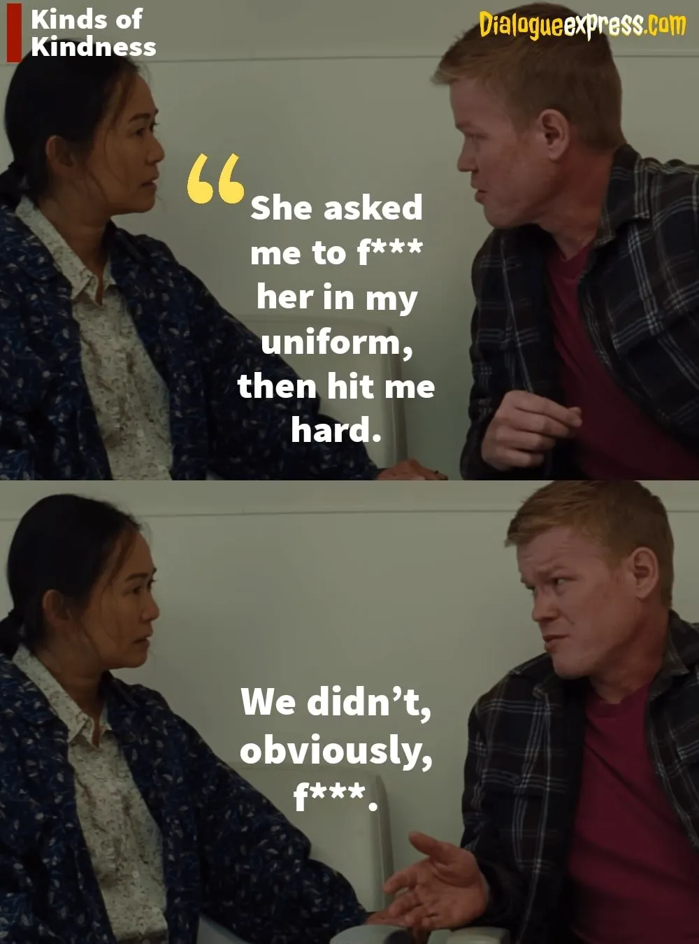 Best Quotes from Kinds of Kindness Movie (2024) - Dialogue Express