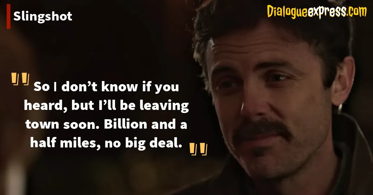 Slingshot Quotes:14 dialogues that will make your heart race - Dialogue ...
