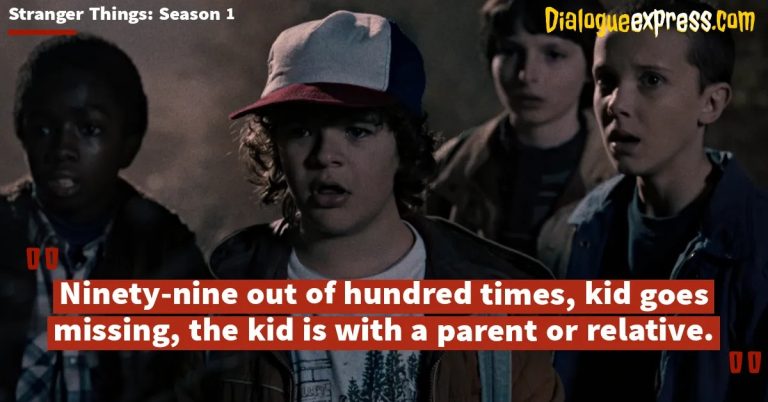 Stranger Things Quotes: 51 Most Iconic Lines from All Season - Dialogue ...