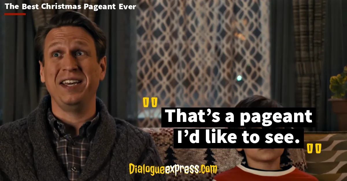 The Best Christmas Pageant Ever Quotes: 24 Best Dialogues - Dialogue ...
