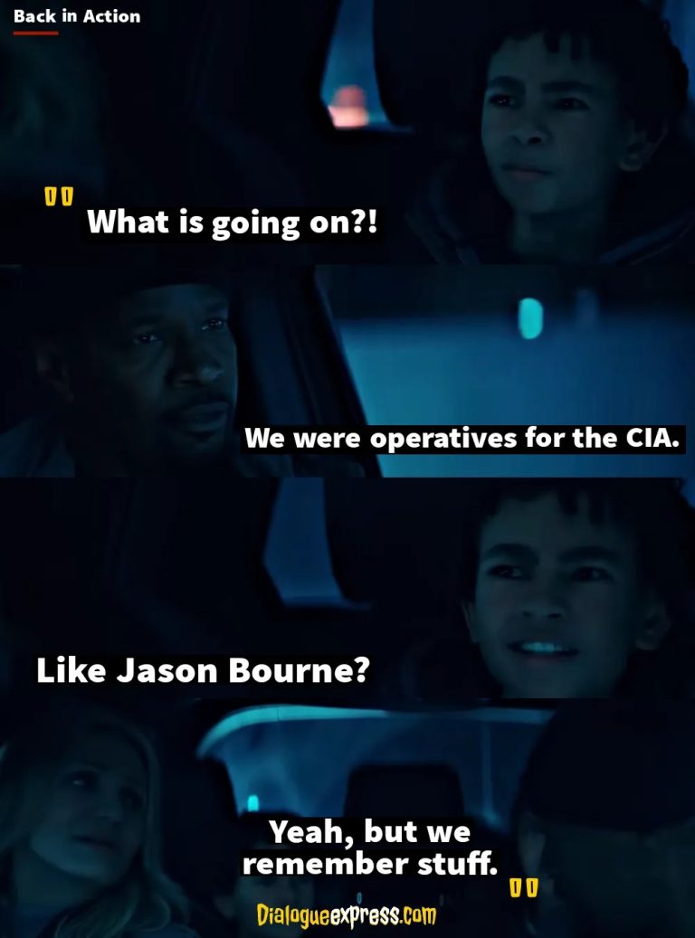 Back in Action Quotes: 16 Action-packed and Best Dialogues - Dialogue ...